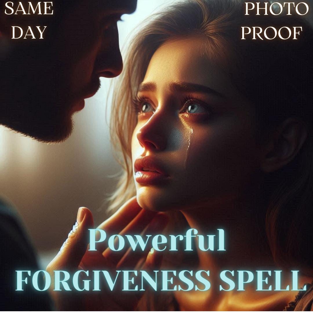 Powerful FORGIVENESS SPELL Reading Forgiveness Ritual Relationship Spell Come Back to Me Spell ...