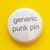 Generic Punk Pin Pinback Button or Magnet 1 or 1.5 Inch Great for ...