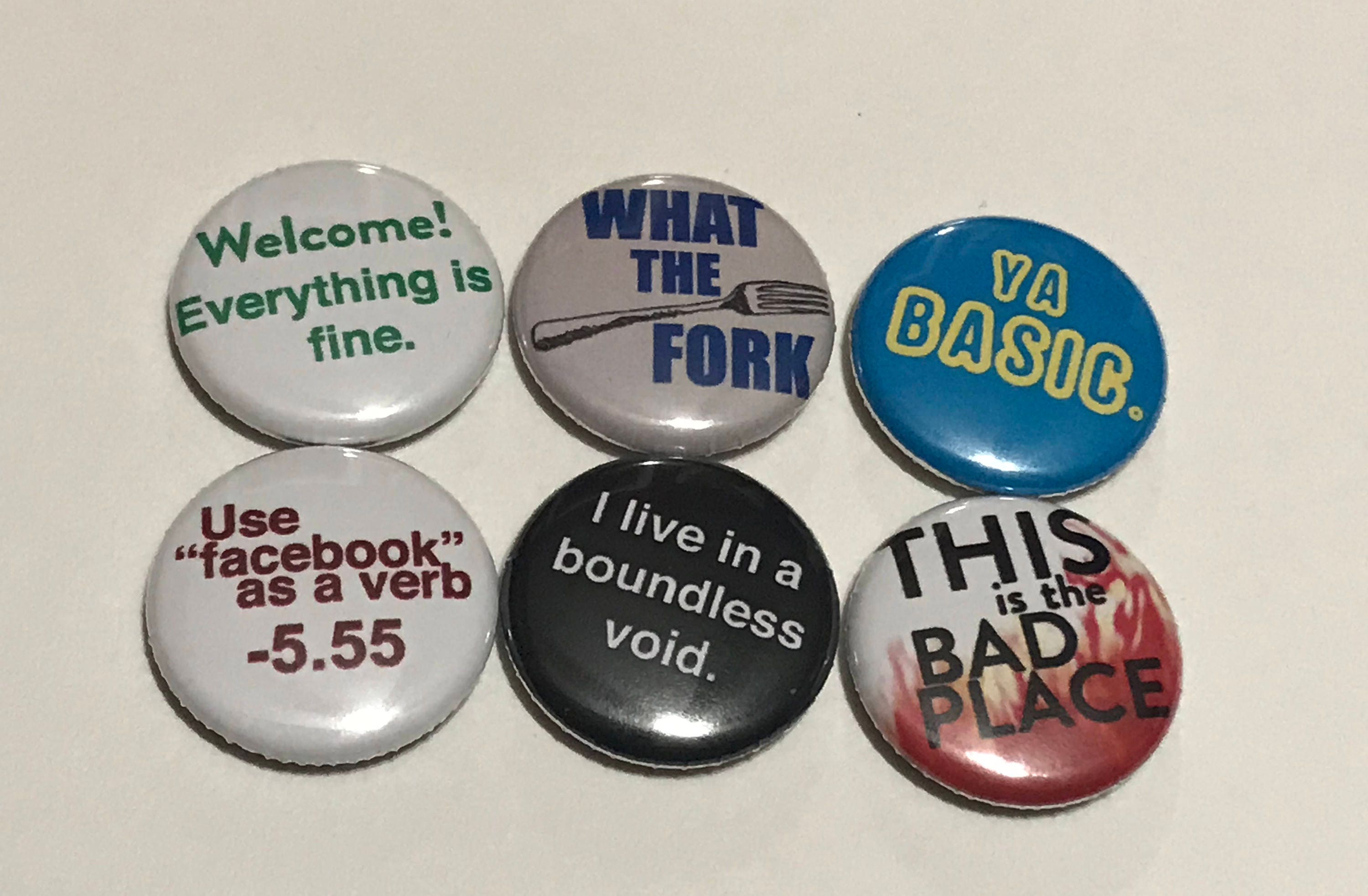 The Good Place Inspired Quote Button or Magnet Set of 6 -- 1, 1.5 or 2. ...