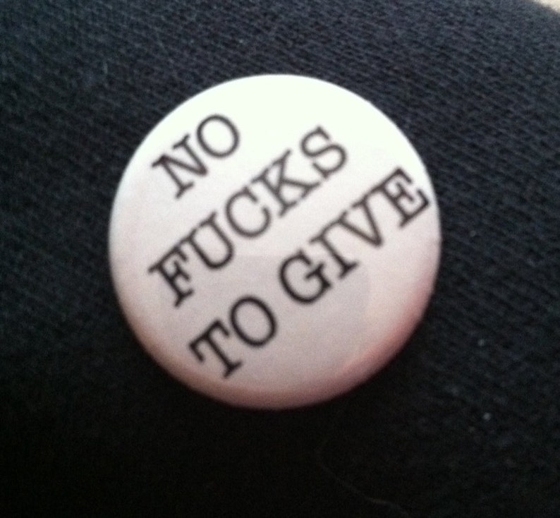 No F's to Give Button or Magnet 1 or 1.5 Inch - Etsy
