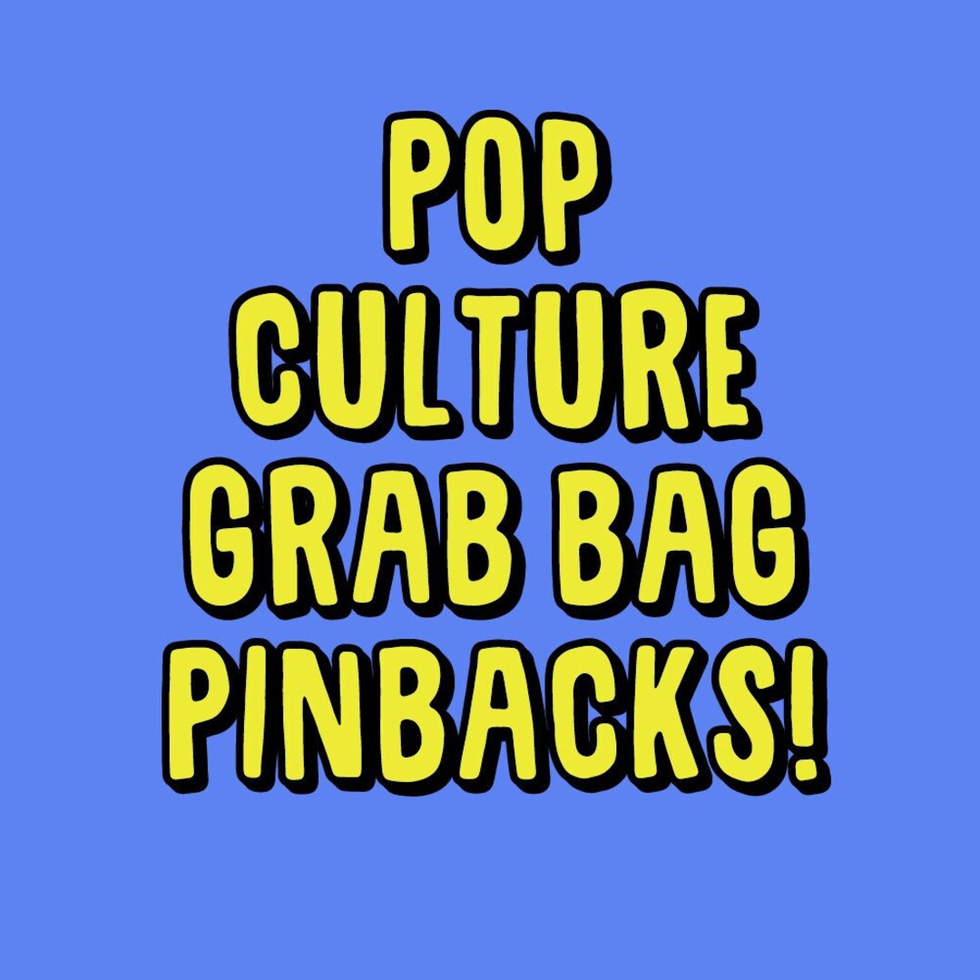 Pop Culture Collection! Random Buttons or Magnets! 1 Inch or 1.5 Inches ...