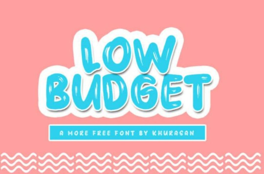 Low Budget Font, Serif Font, Modern Font, Display Font, Calligraphy ...