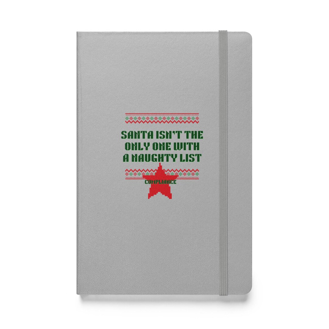 Santa Isn't the Only One With a Naughty List Compliance -hardcover ...