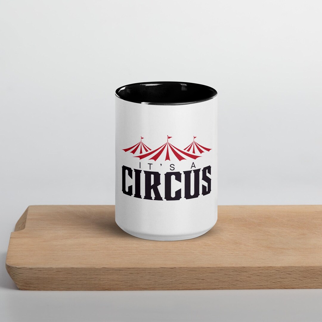 It's a Circus - 15oz Mug With Color Inside - Etsy