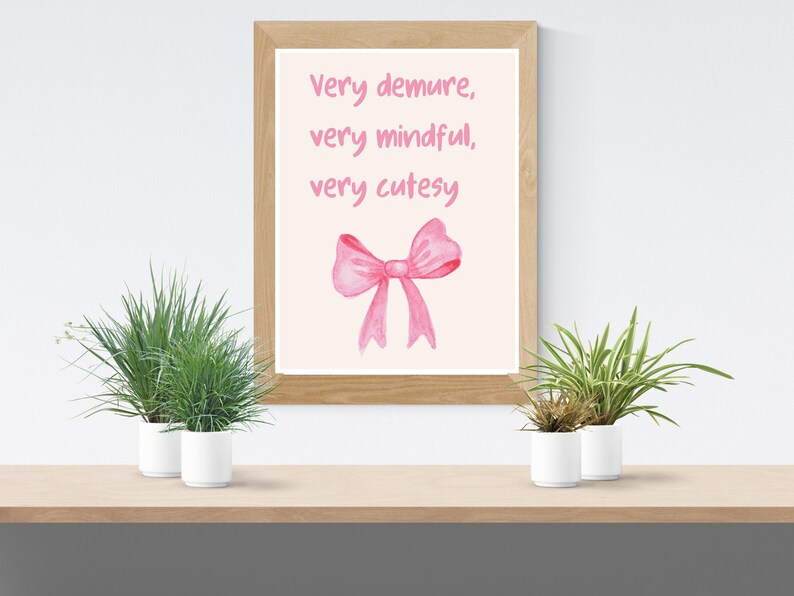 Very Demure, Very Mindful, Bow Wall Art, Printable Home Decor, Instant ...