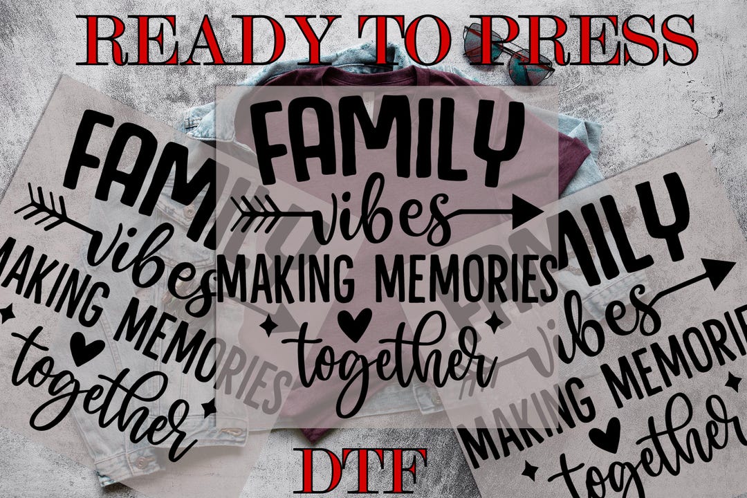 Family Vibes DTF, Family Vibes Making Memories Together DTF, Vacation ...
