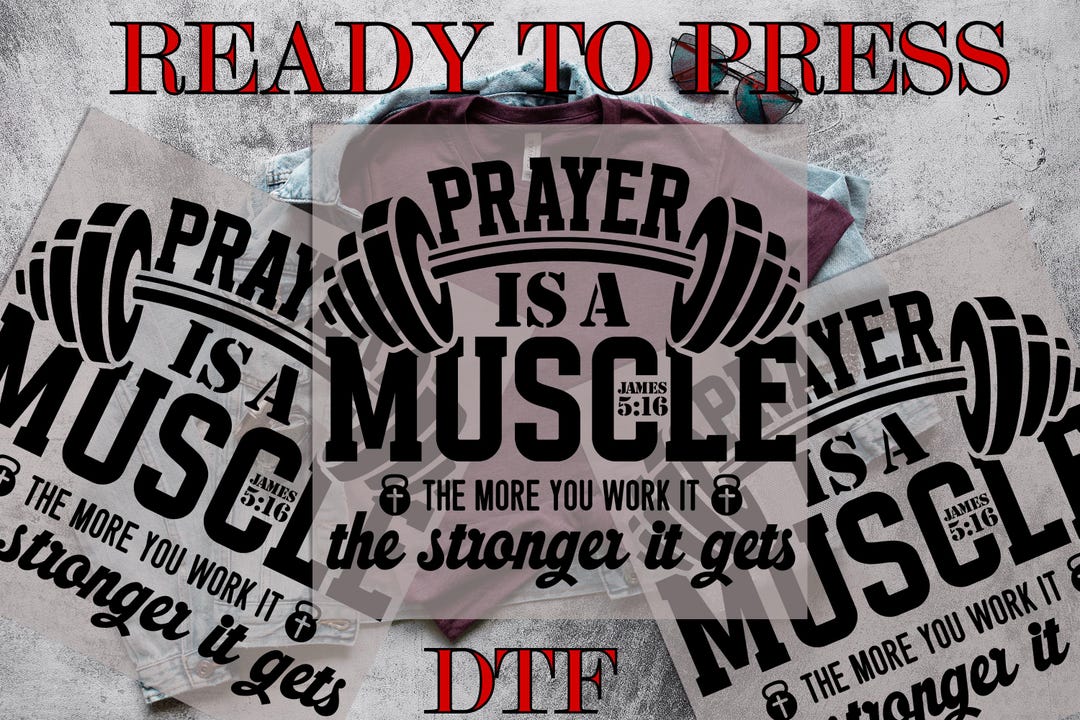 Prayer is a Muscle DTF, Christian Fitness DTF, Gym, Muscle, Gym Day ...