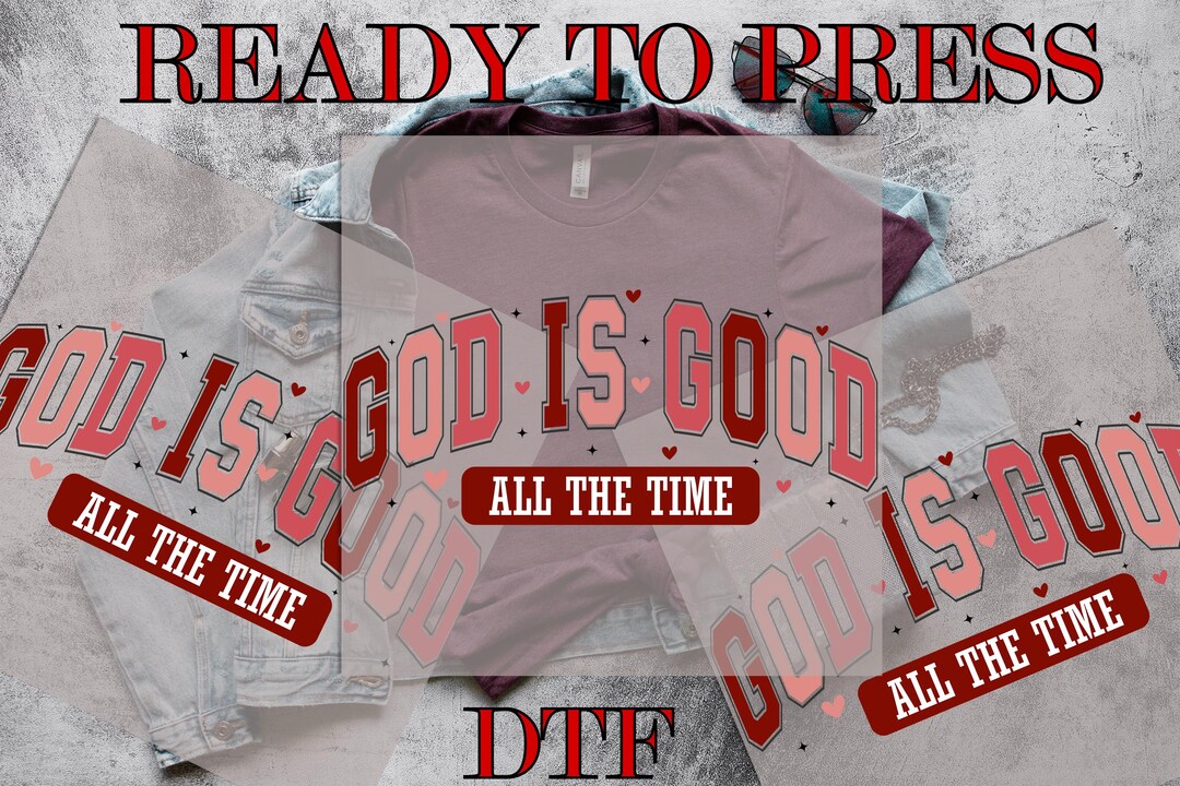 God is Good DTF Transfer, God Christian DTF, Good Christian, Faith ...