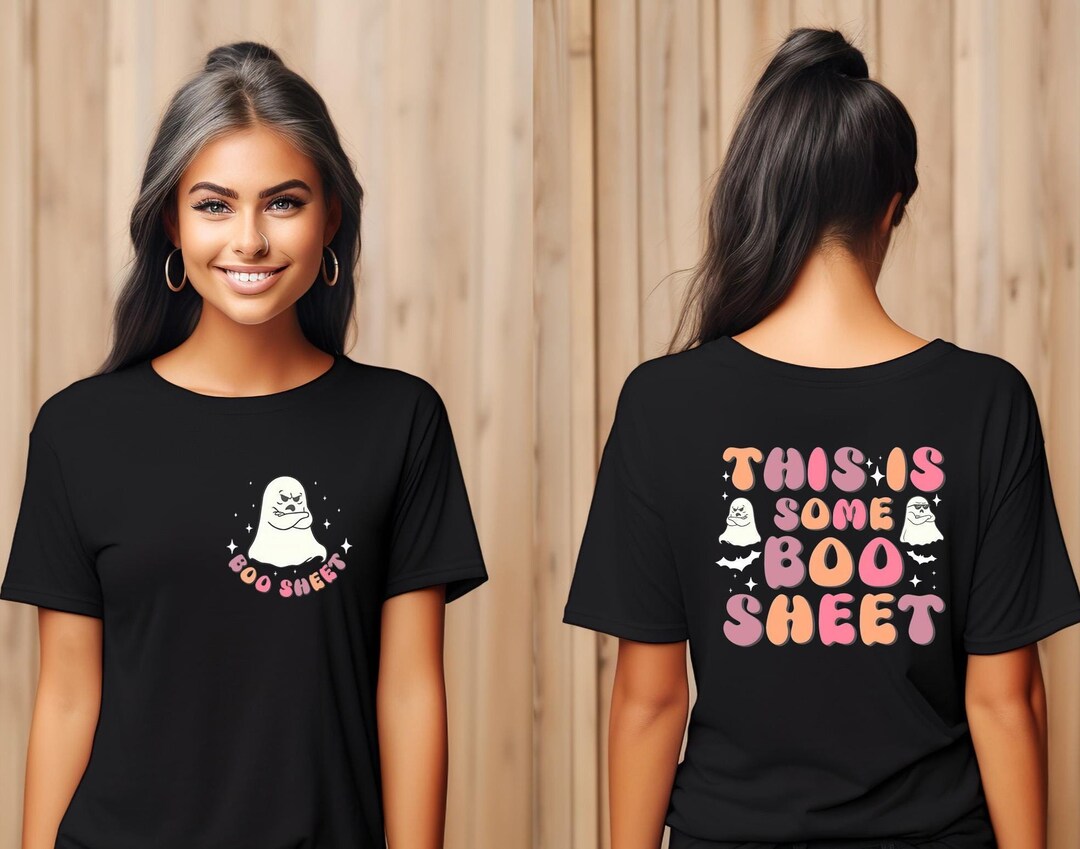 This is Some Boo Sheet Front and Back Shirt, Halloween Boo Sheet Shirt ...