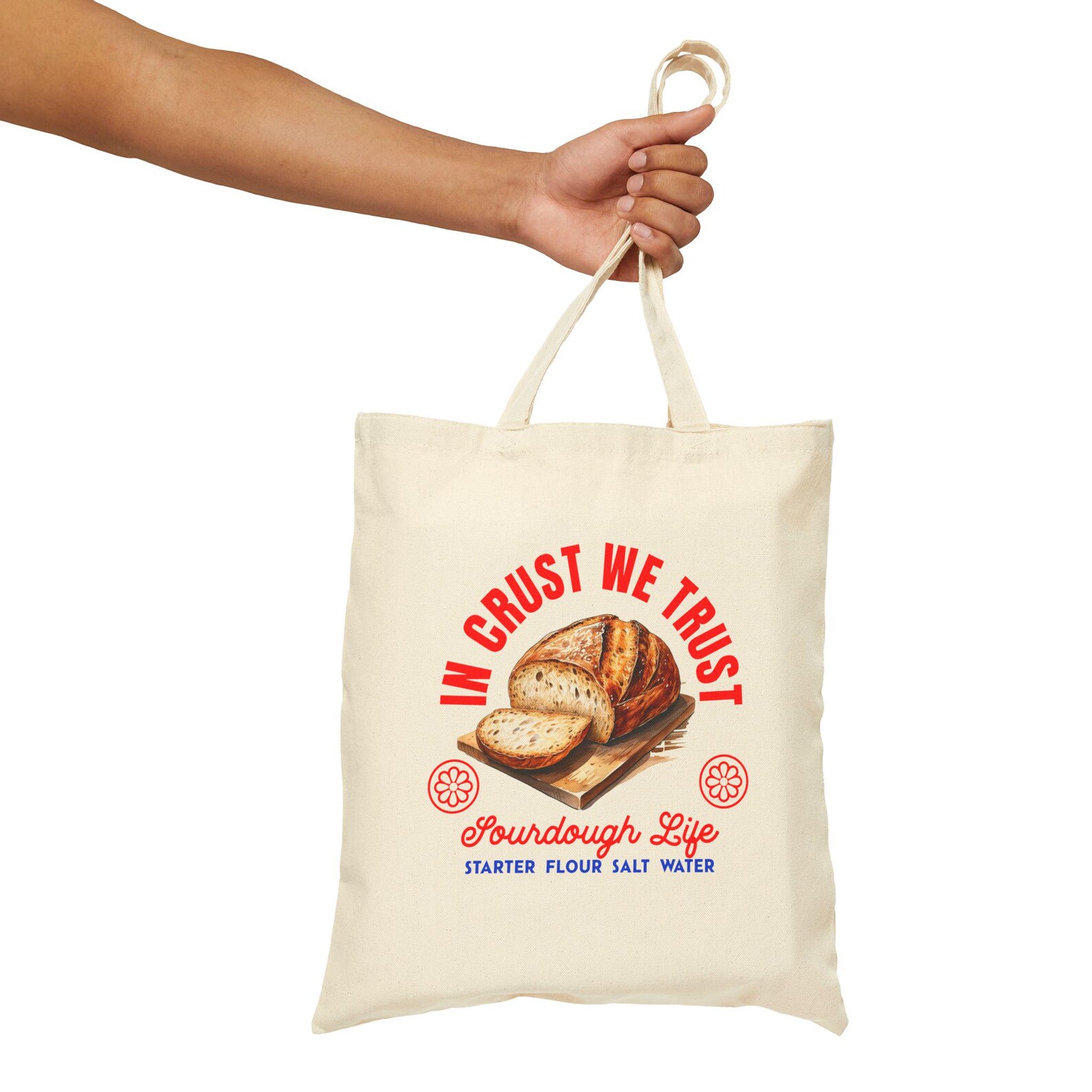 Sourdough Tote Bag / in Crust We Trust / Starter Flour Salt Water / Fun ...