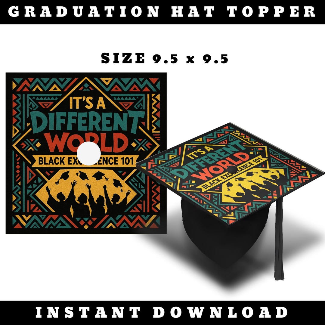 Graduation Cap Topper | Different World Graduation Cap | Printable Grad ...