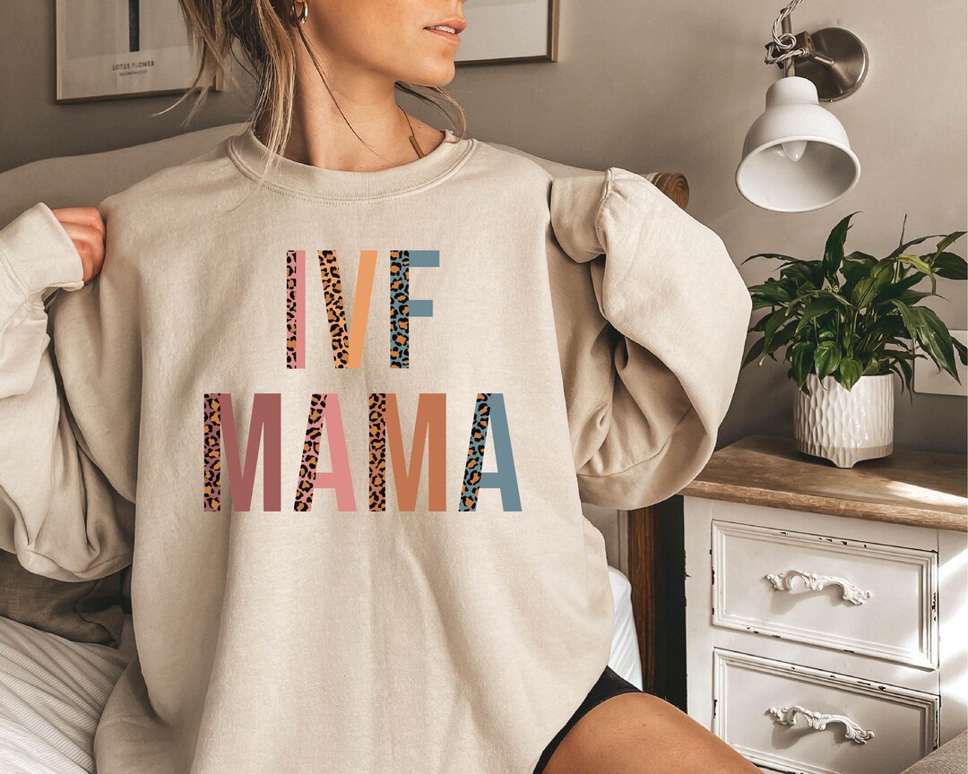 In Vitro Fertilization Sweatshirt - IVF Mama - Expecting Mom - Transfer ...