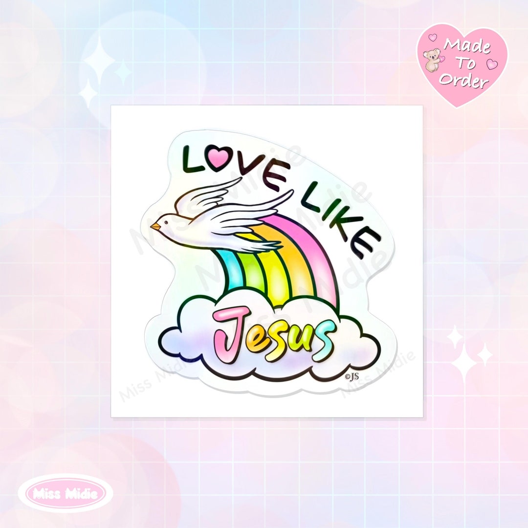 Holographic Sticker, Cute Christian Love Like Jesus Rainbow Dove Retro ...