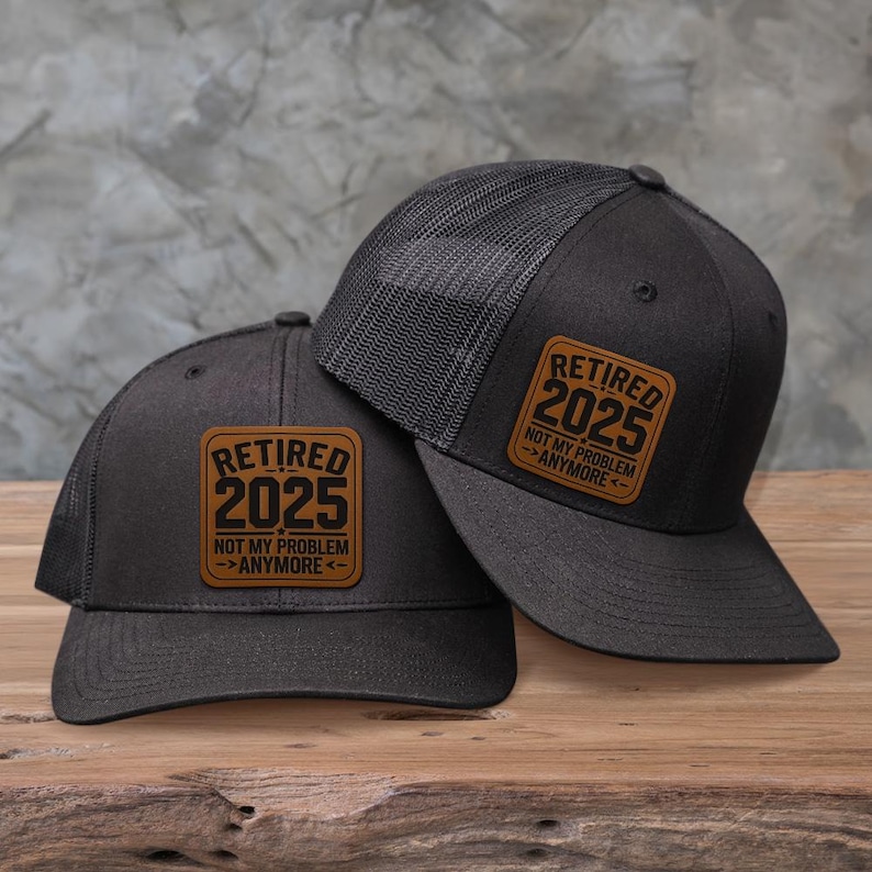 Funny Retirement Trucker Hat, Retired 2025 Not My Problem Anymore ...
