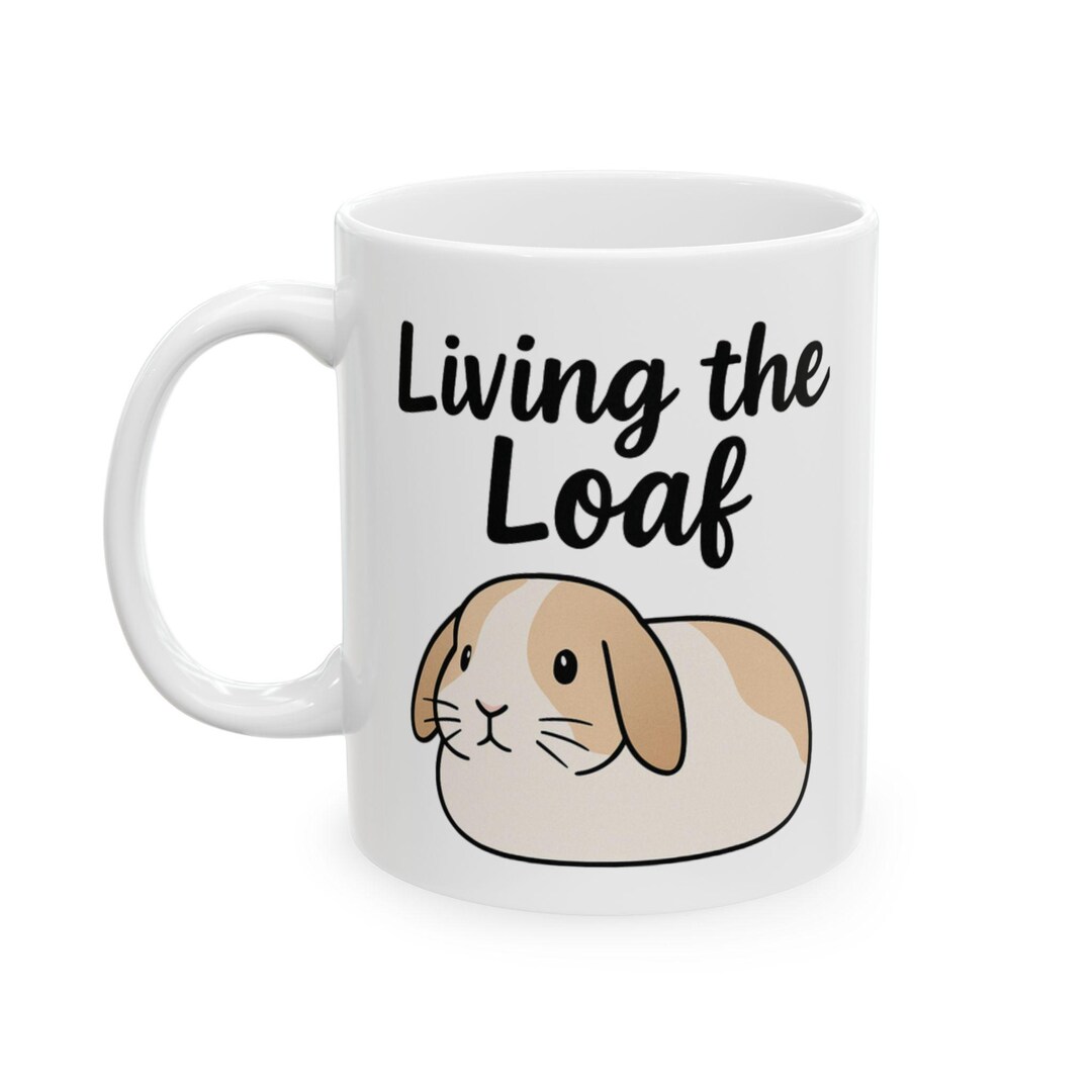 Holland Lop Bunny Coffee Mug: Loaf Life Ceramic Cup - Etsy