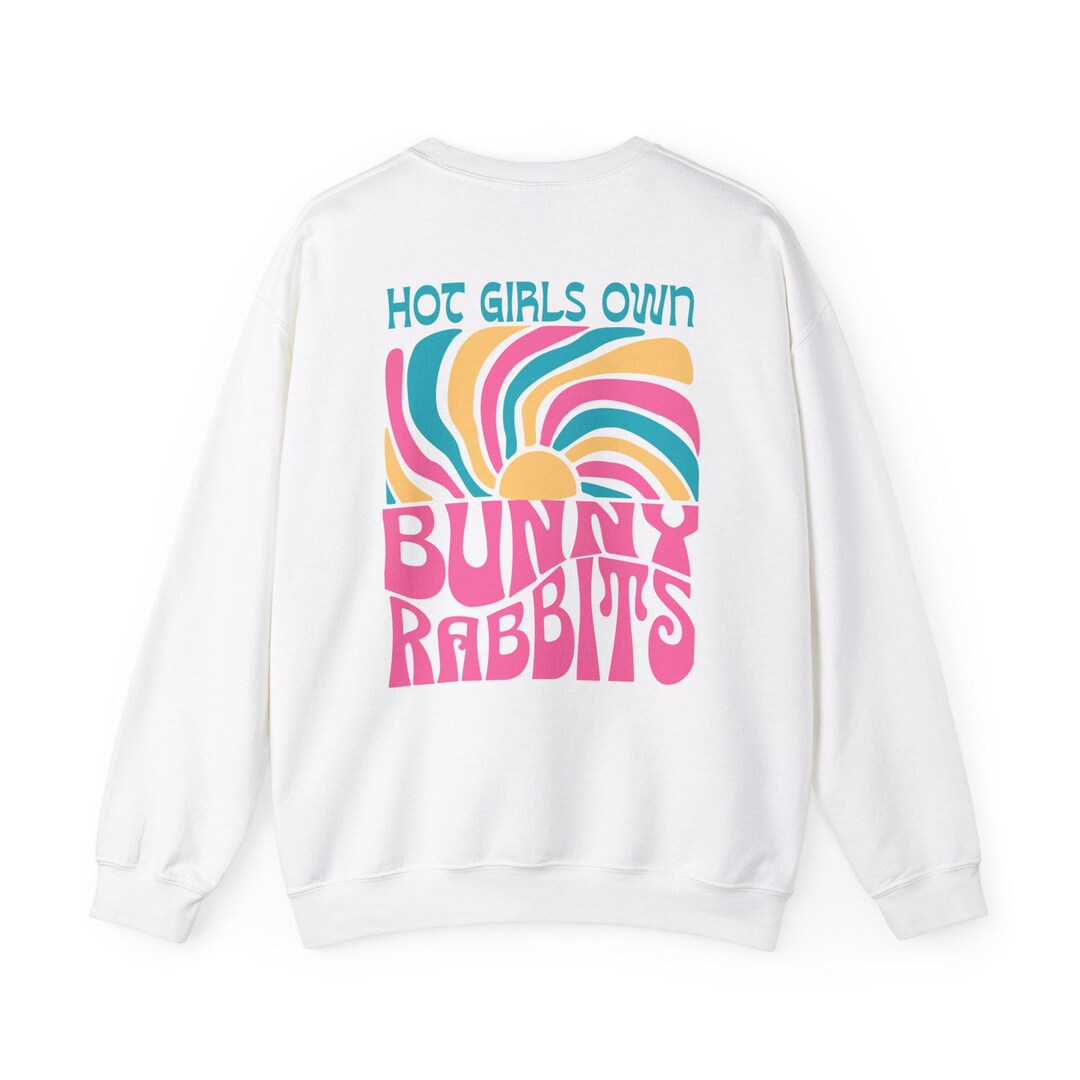 Hot Girls Own Bunny Rabbits Graphic Sweatshirt, Bunny Mom Gift - Etsy