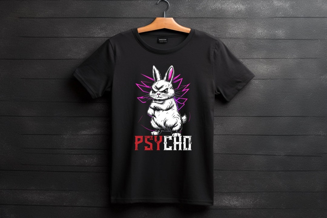 Psycho Shirt, Rabbit Shirt, Retro Shirt, Funny Bunny Shirt, Cute but ...