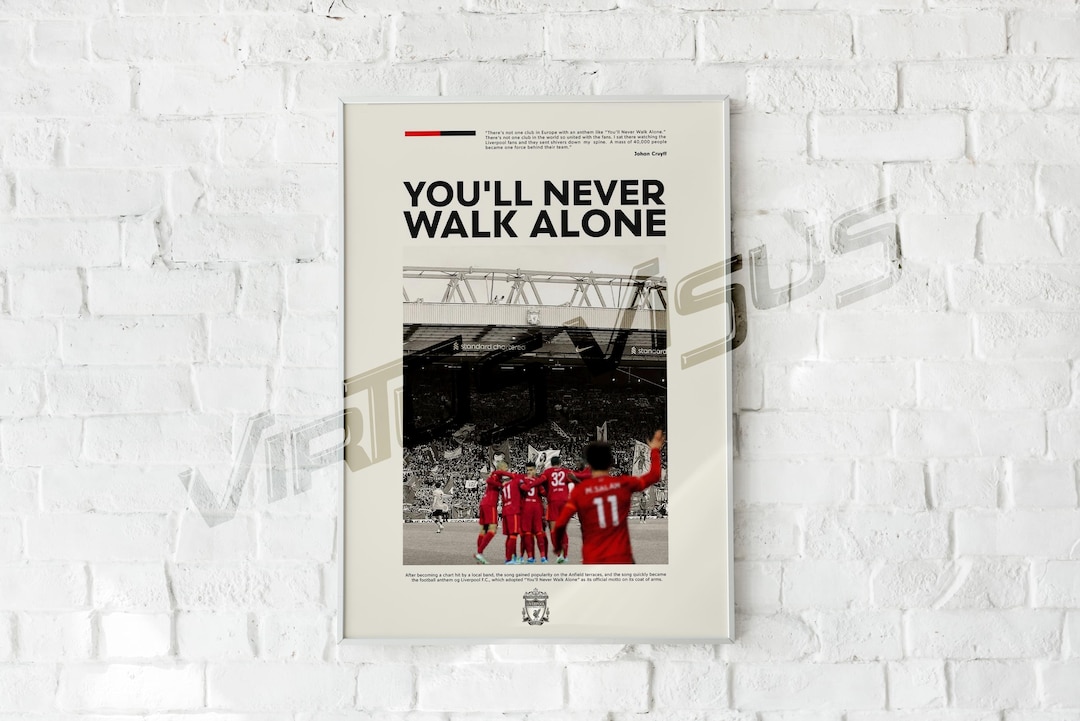 Liverpool FC Poster, You Will Never Walk Alone Poster, Football Posters ...