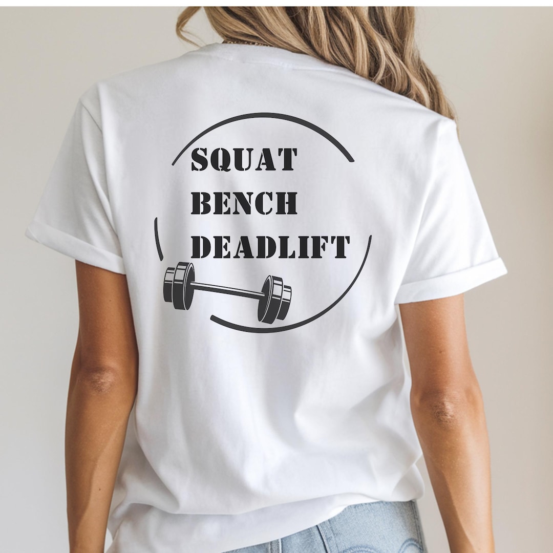 Powerlifting Squat, Bench, Deadlift Unisex Tee Shirt - Gym Workout ...