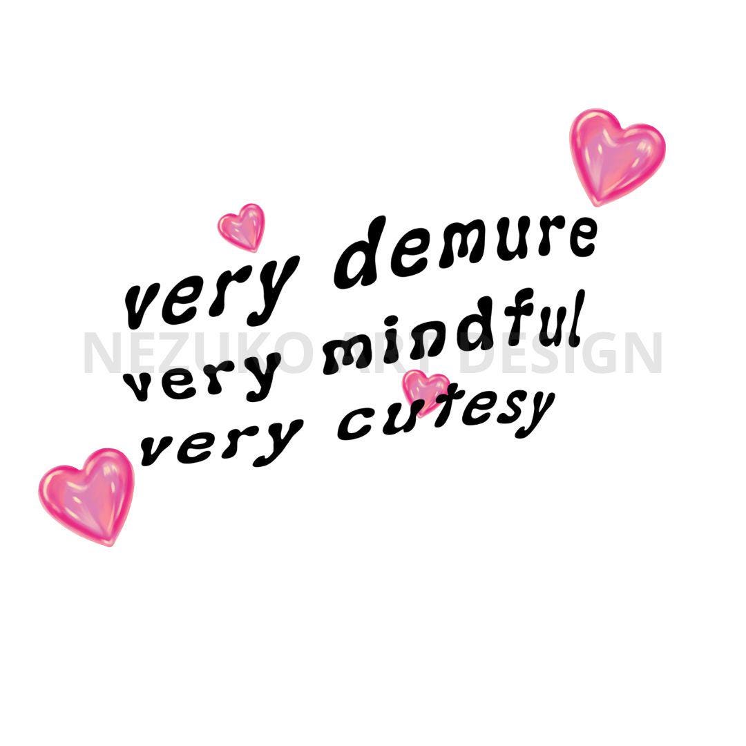 Demure, Cutesy, Mindful Digital Print. 4 Files Very Demure, Cutesy ...