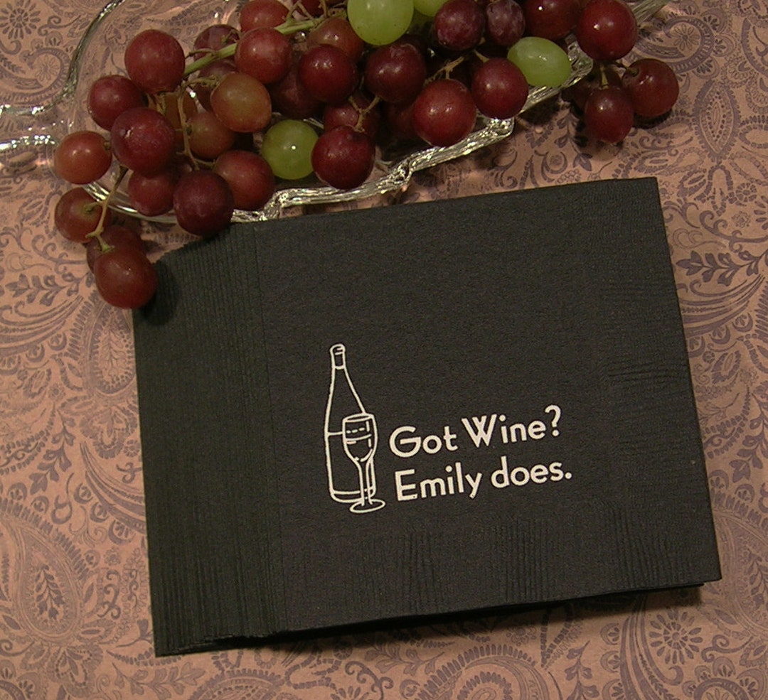 Got Wine Cocktail Napkins Personalized Bar Napkins Cocktail Napkins ...