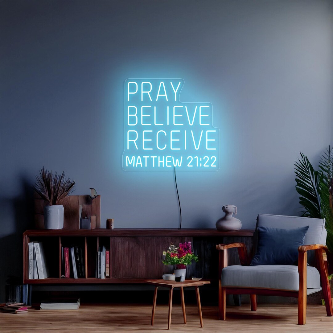 Pray Neon Sign, Pray Believe Receive Neon Sign, Christian Neon Sign ...