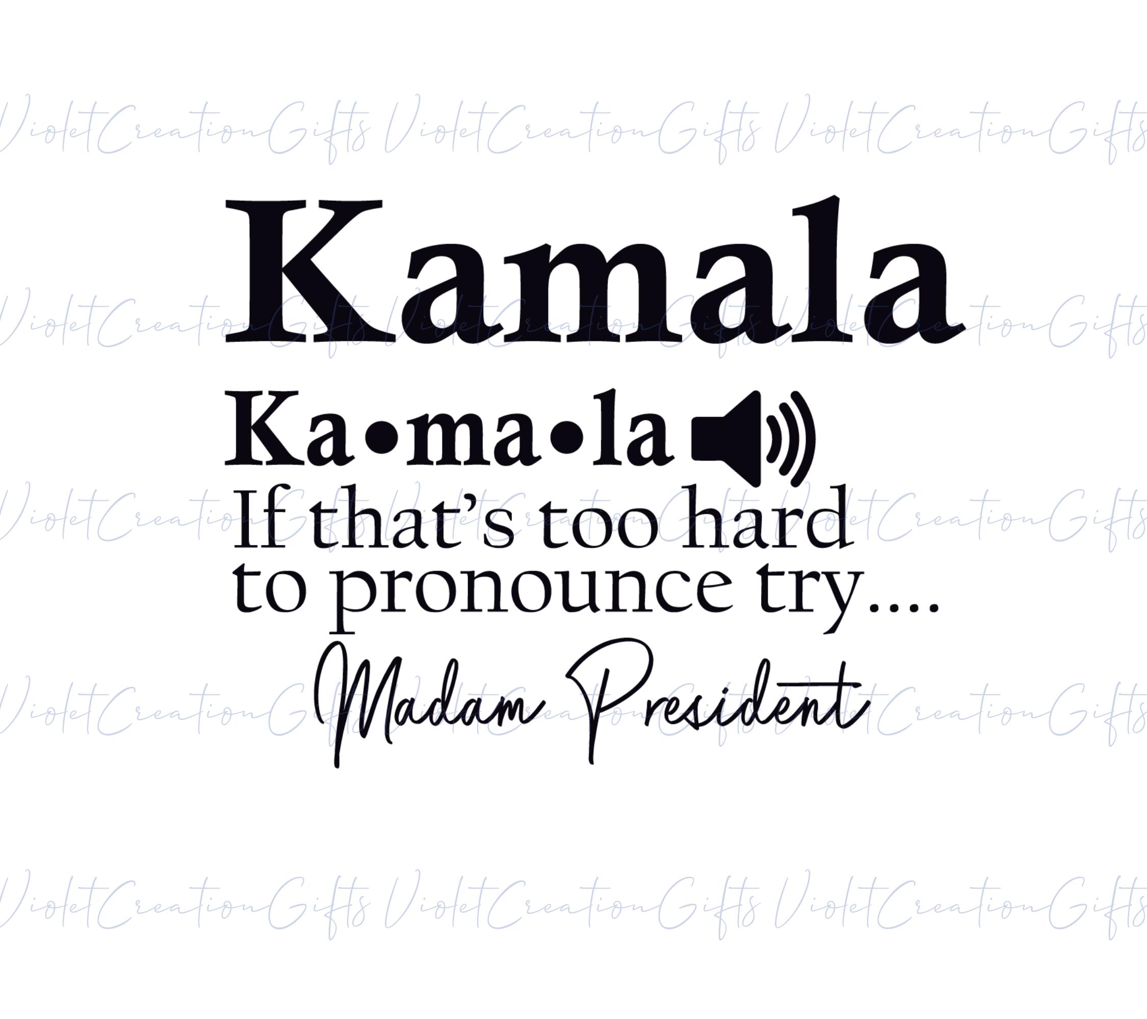 Kamala Definition Svg Png, Kamala Harris Svg, Kamala for the People Svg ...
