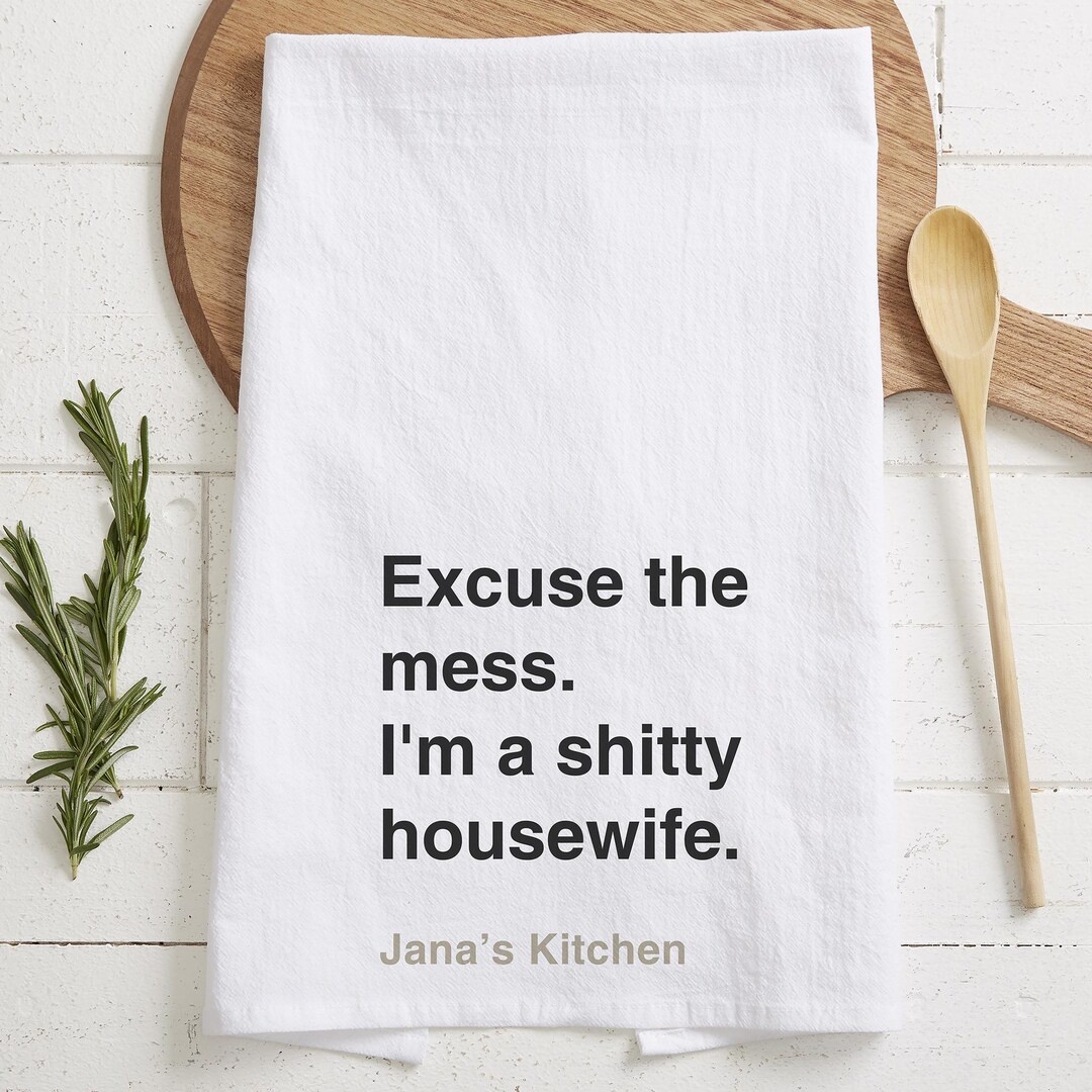 Excuse the Mess Personalized Tea Towel, Funny Gift, Humorous Gift ...