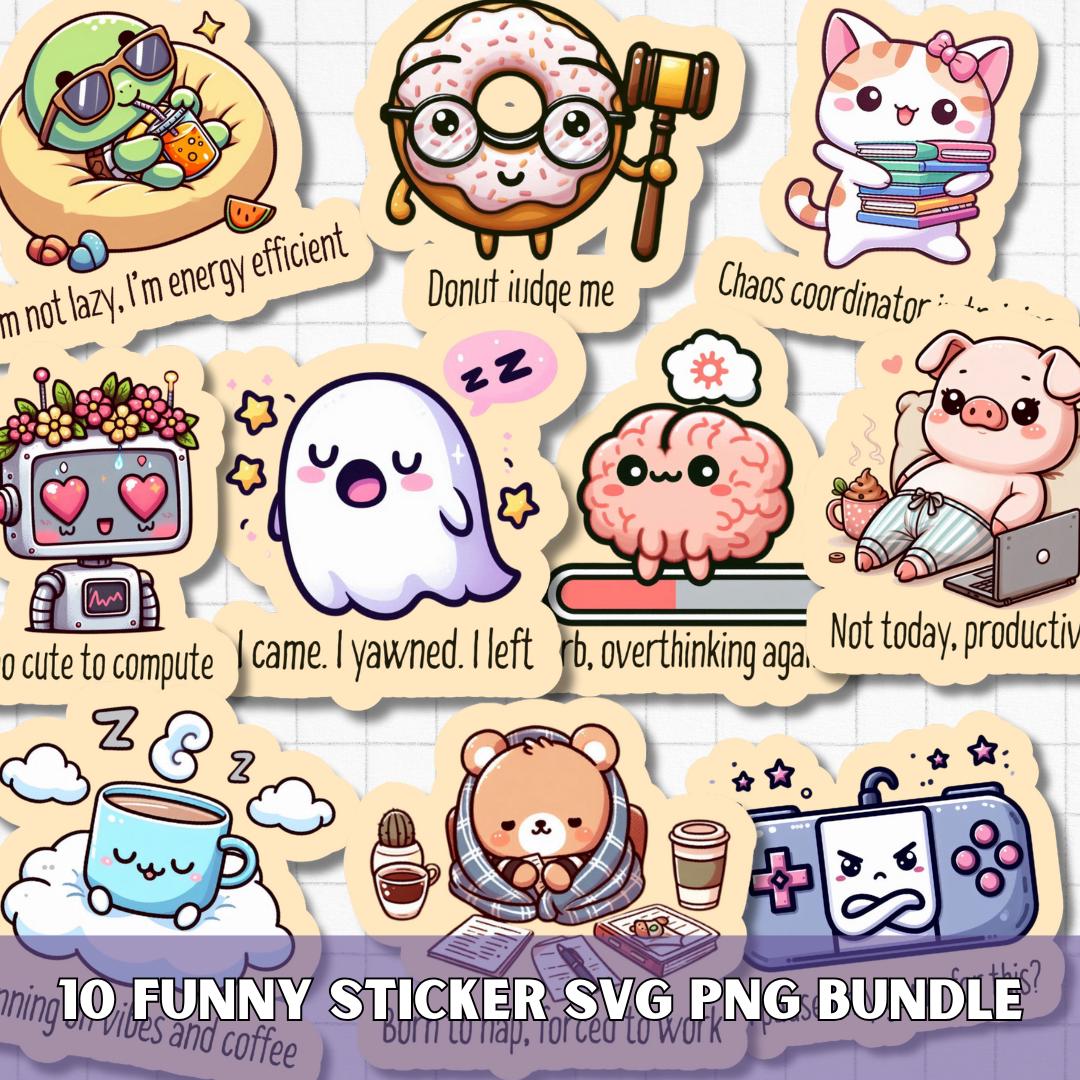 Cute Funny Stickers SVG PNG Bundle, Sarcastic Quotes, Adult Humor Jokes ...