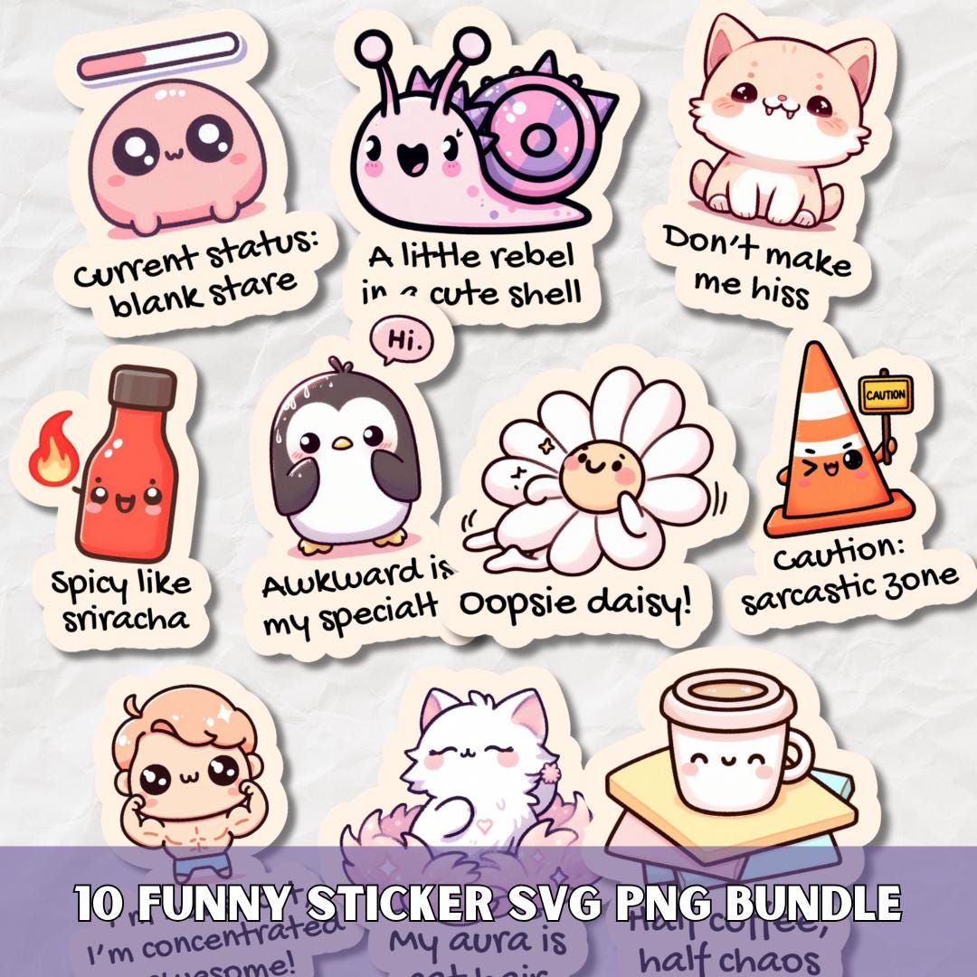 Kawaii Funny Humor Sticker Pack SVG PNG Bundle, Sarcastic Snarky Quotes ...