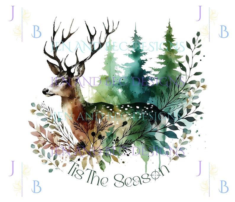 Tis the Season for Hunting PNG, Hand Drawn Watercolor Deer Sublimation ...