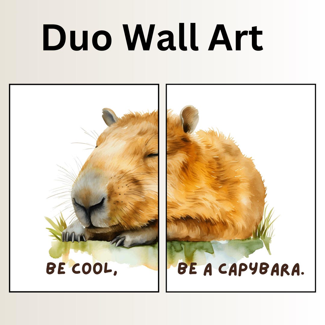 Buy Capybara Wall Art Cute Capybara Be Cool, Like a Capybara Duo Wall ...