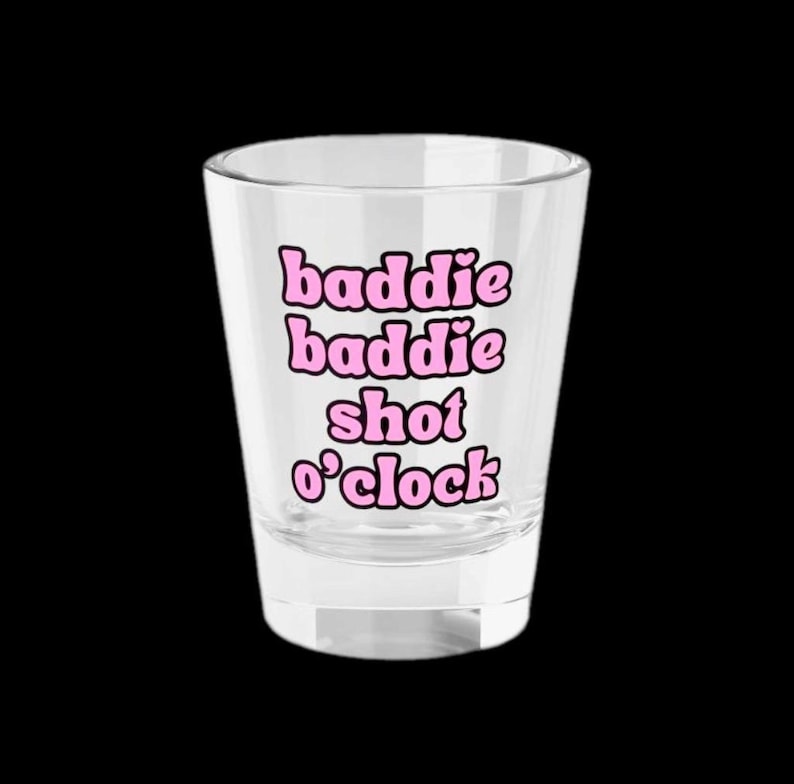 Baddie Baddie Shot O’clock Shot Glass – Light Pink & Black Statement ...