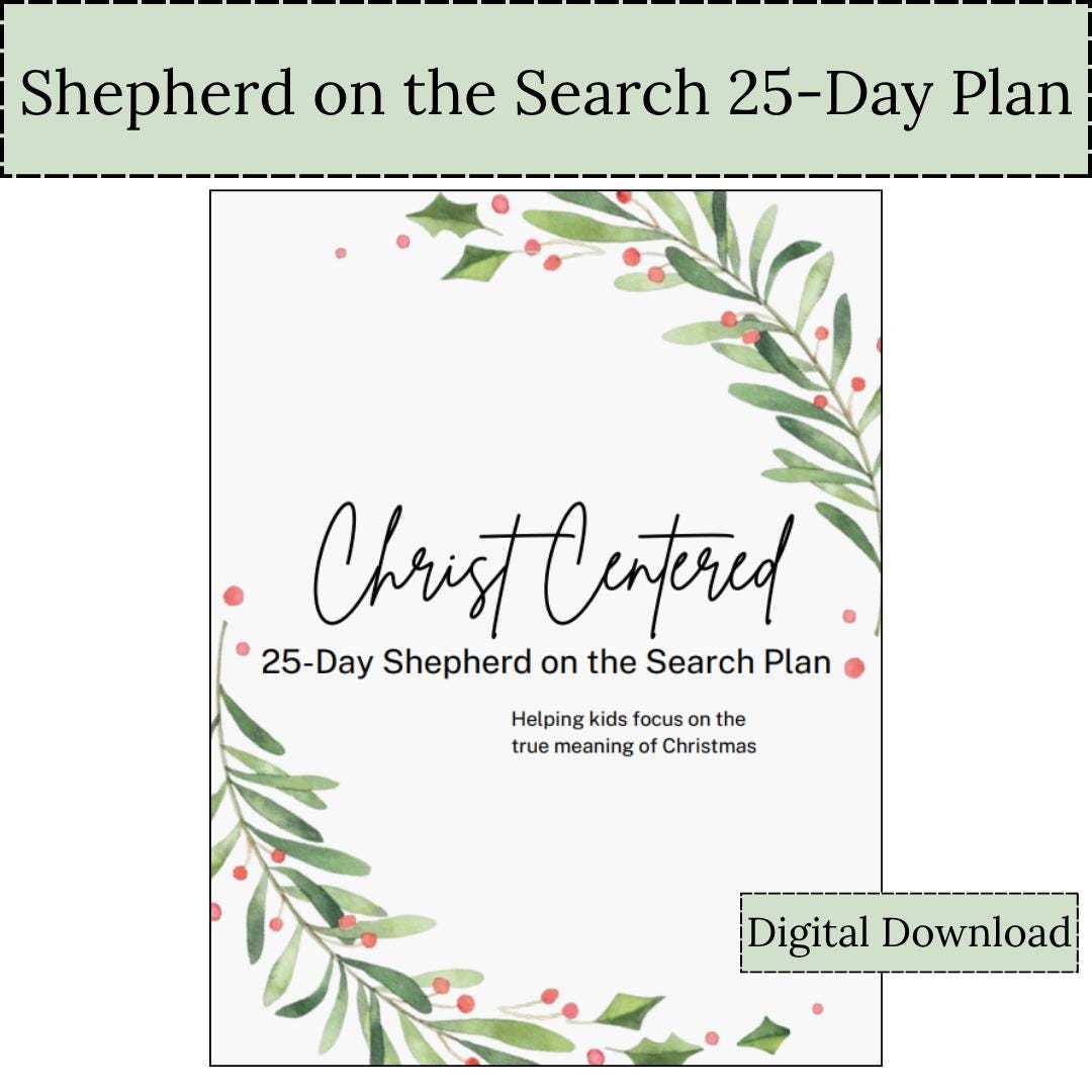 Shepherd on the Search 25 Day Plan, Christ Centered Christmas ...