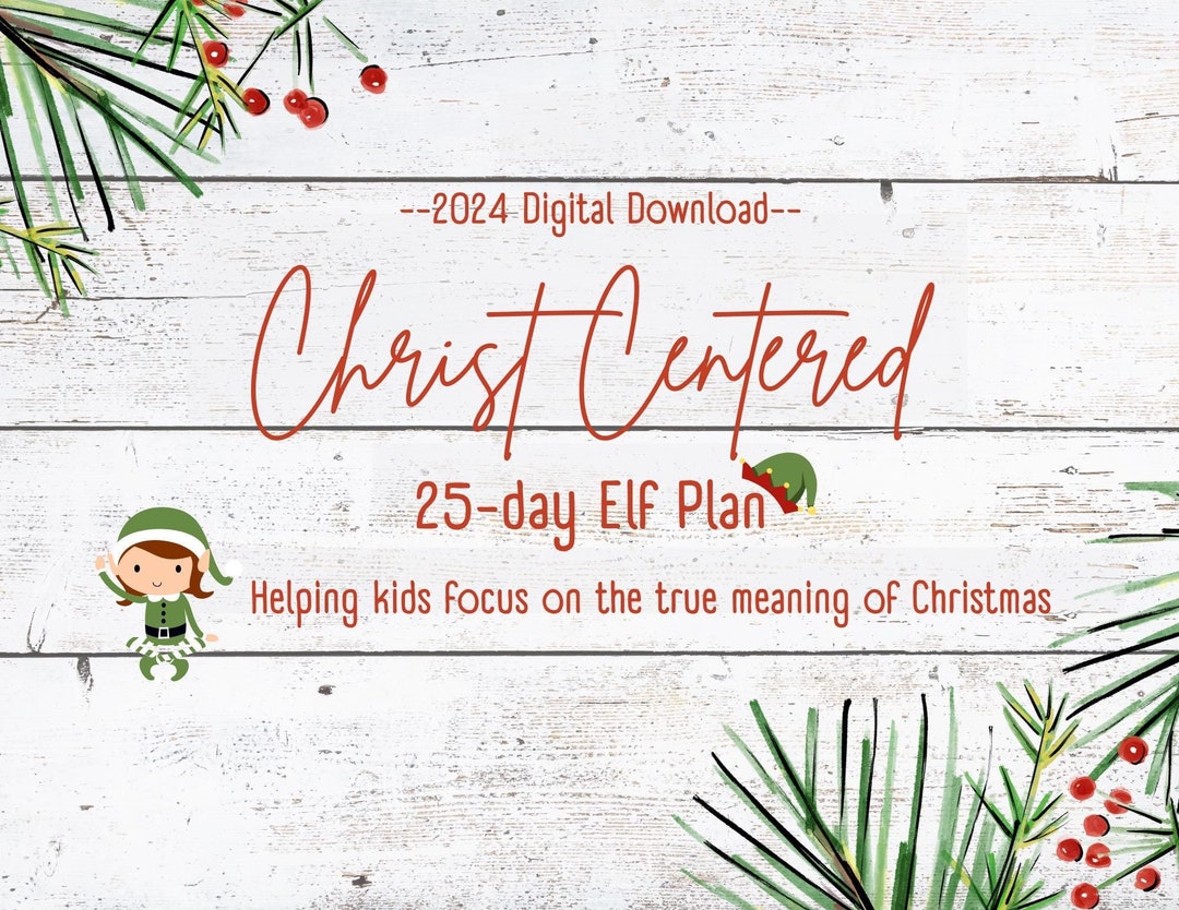 Christ Centered 25-day Elf Digital Download 2024, Christmas Elf Activities Kit, Pre-planned Elf ...