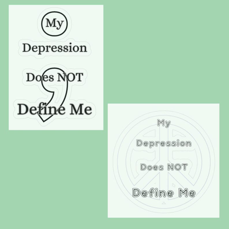 Mental Health Awareness Sticker, My Depression Does Not Define Me, Kiss ...