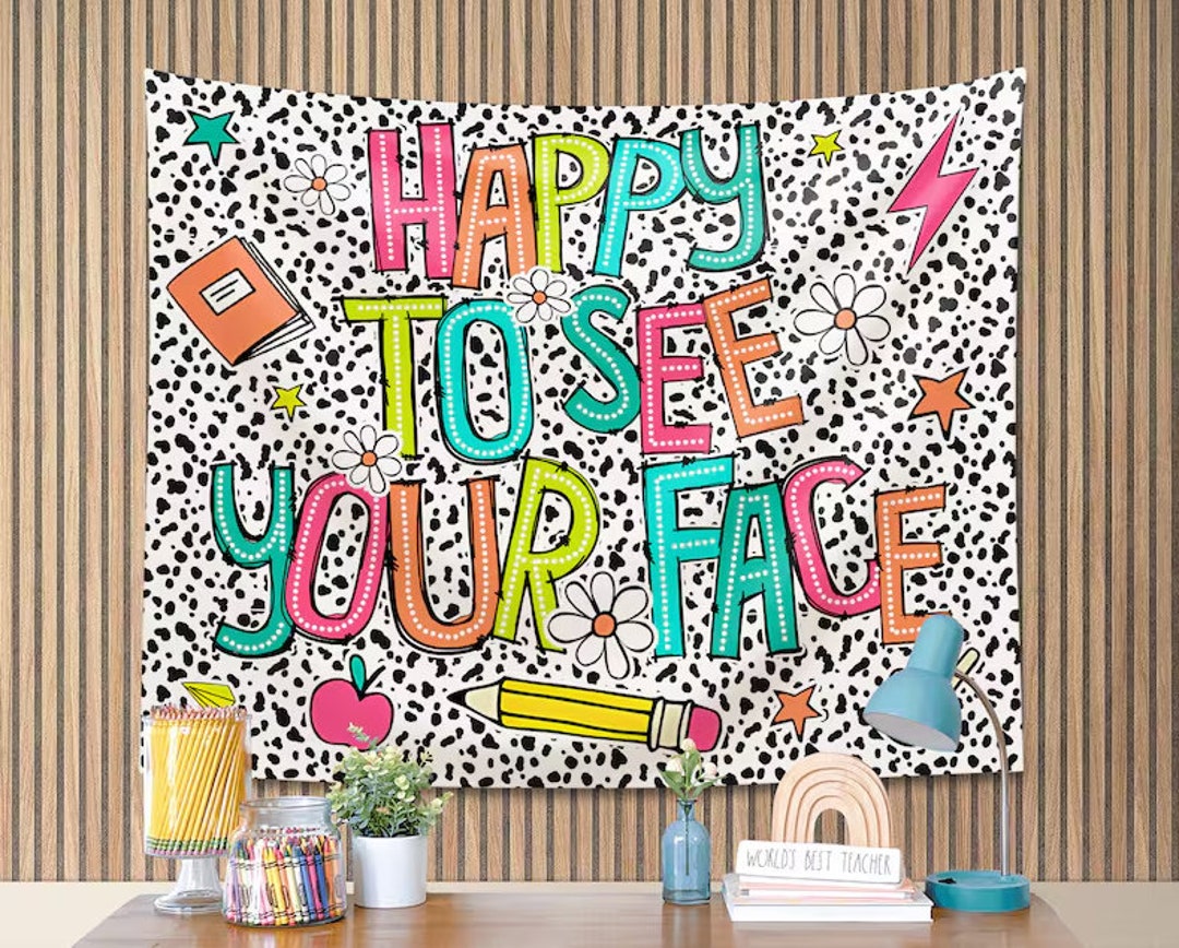Welcome Back to School Classroom Decor, Happy to See Your Face Tapestry ...