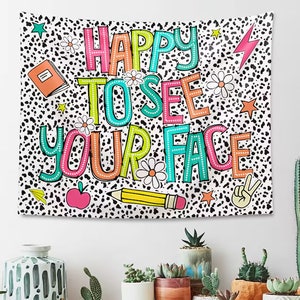 Welcome Back to School Classroom Decor, Happy to See Your Face Tapestry ...