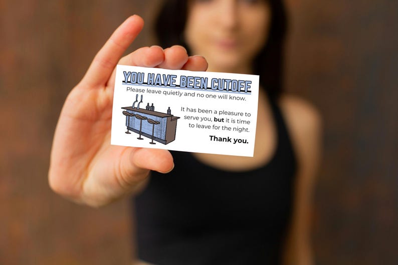 You're Cut-off - Business Card Sized, Bar Patron Message - Etsy