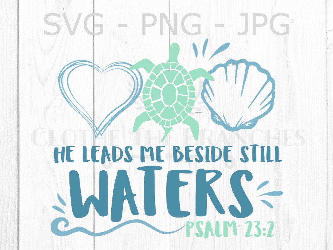 Shell Scripture, Sea Turtle, Still Waters, Psalm 23 Graphic, Svg, Png ...