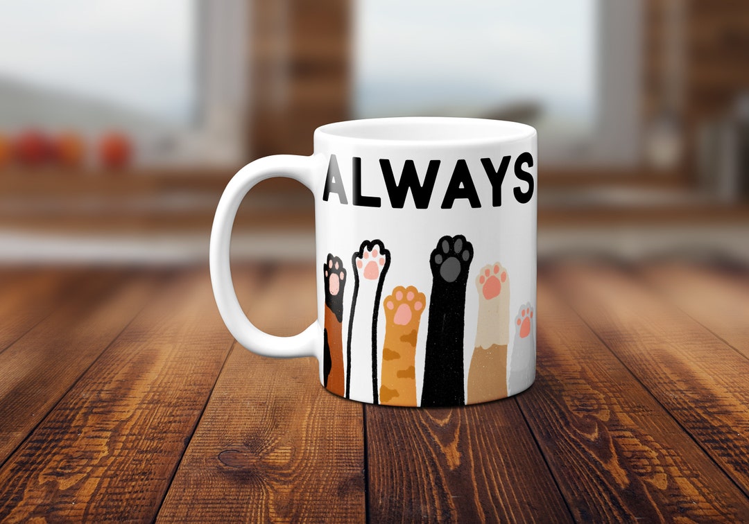 Motivational Mug, always Pawsitive, Animal Paws Illustrated Mug, Cute ...