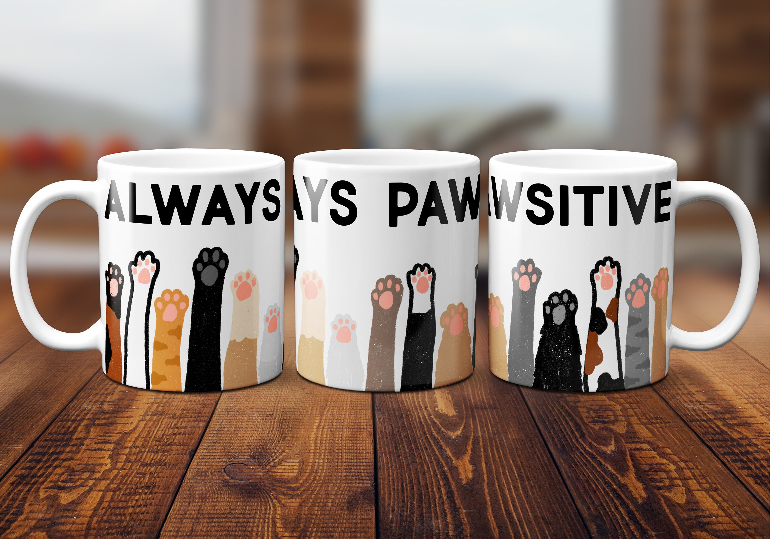 Motivational Mug Always Pawsitive Animal Paws | Etsy