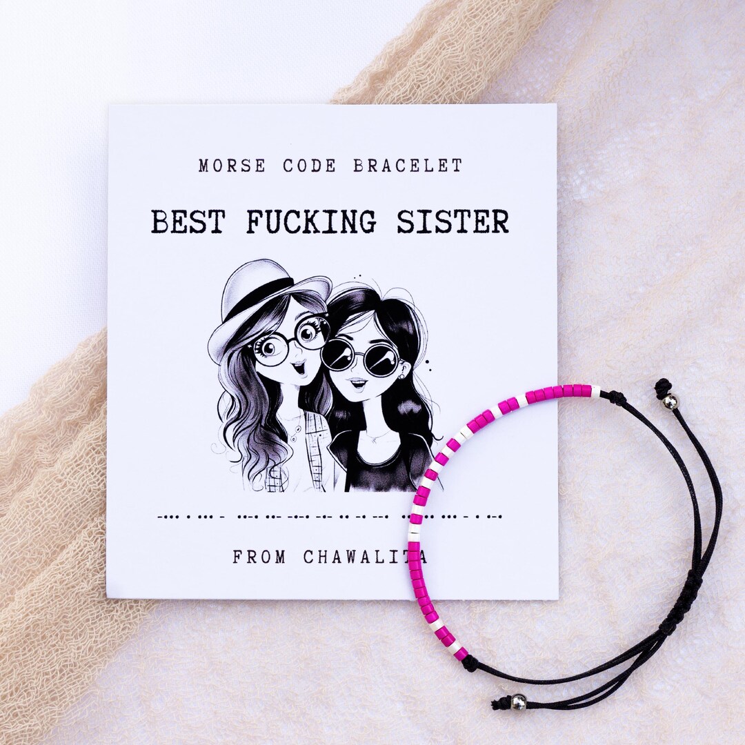 Best Fucking Sister Morse Code Bracelet, Fun and Sassy Gift for Sisters ...
