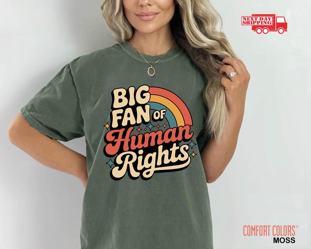 Comfort Colors Big Fan of Human Rights Shirt, Equality Tshirt, Retro ...