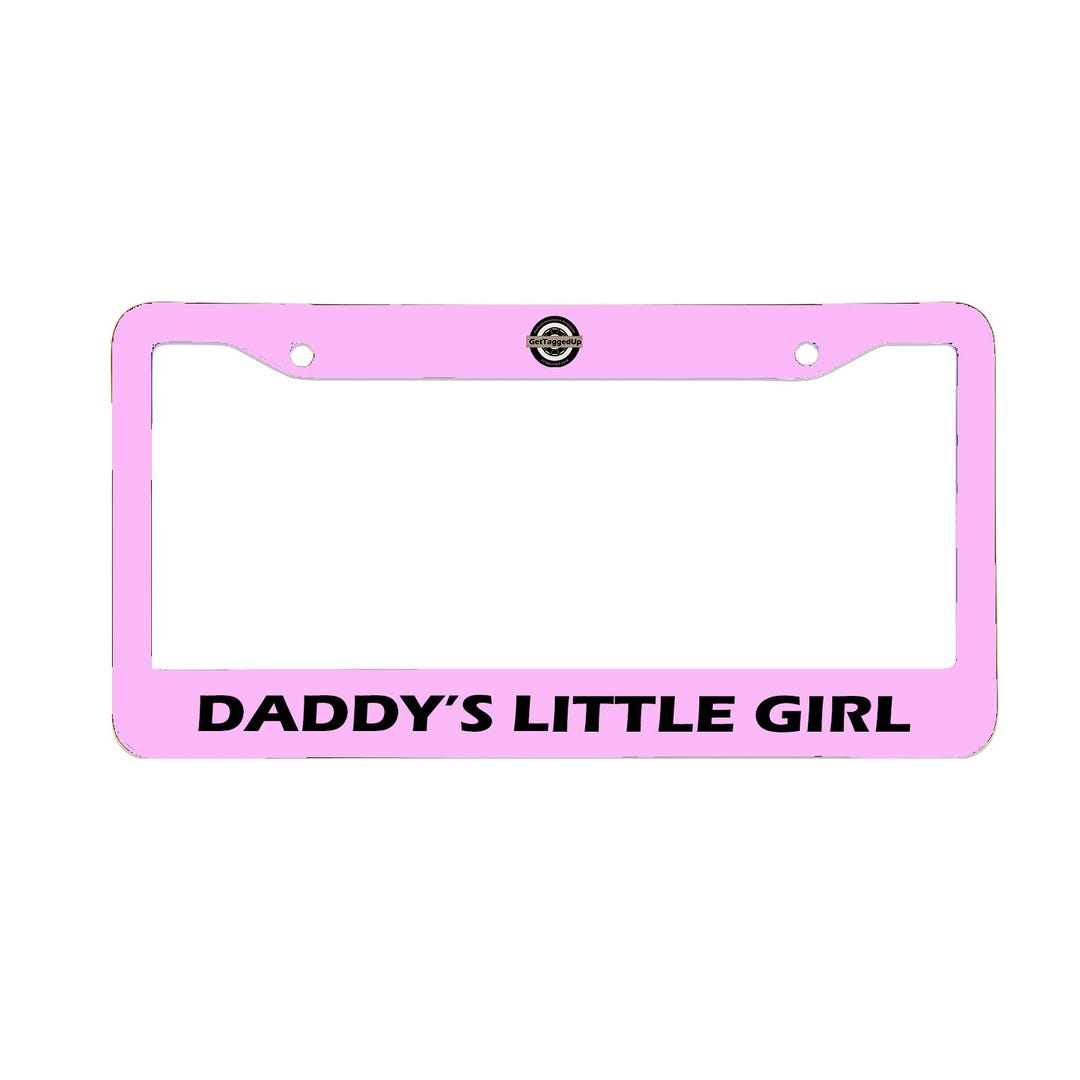 Daddy's Little Girl License Plate Frame, Funny Car Tag Holder, Vanity ...