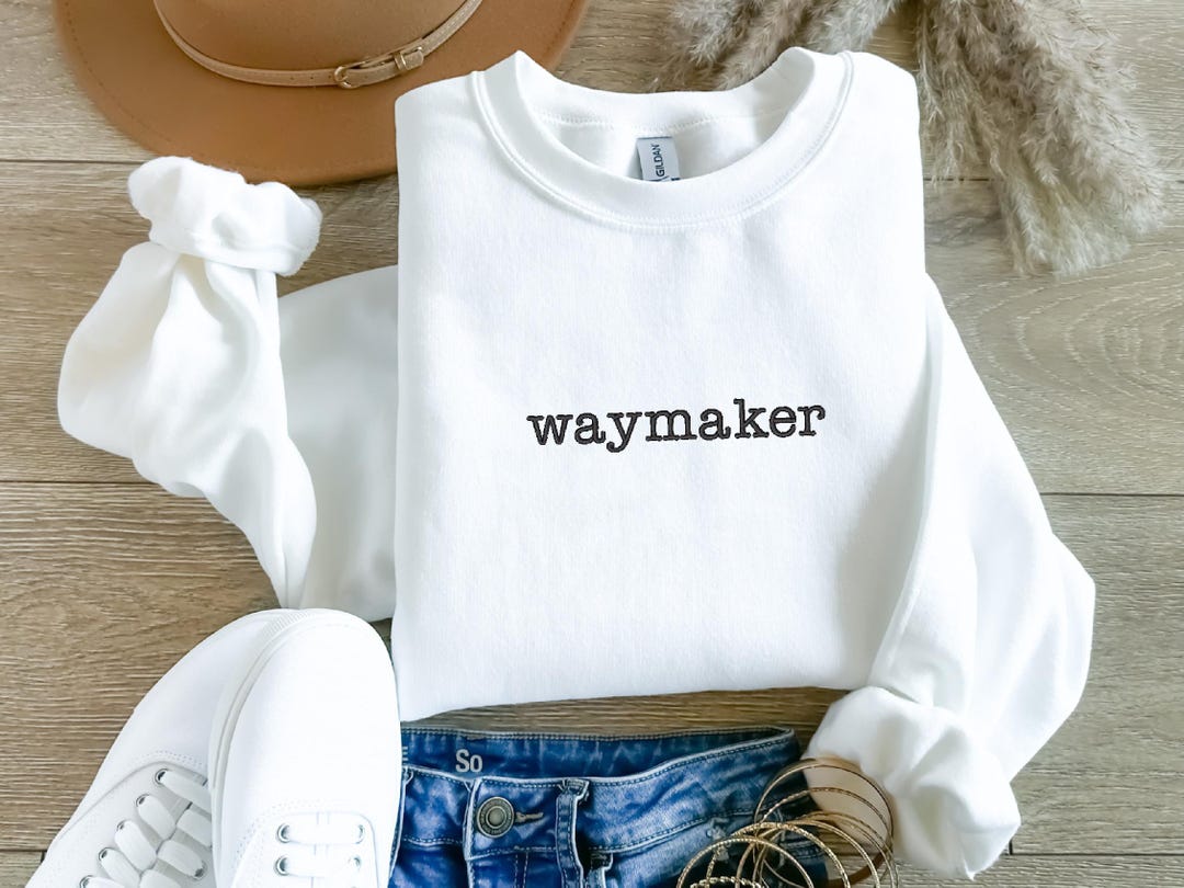 Waymaker Embroidered Sweatshirt , Waymaker Miracle Worker, Embroidered ...