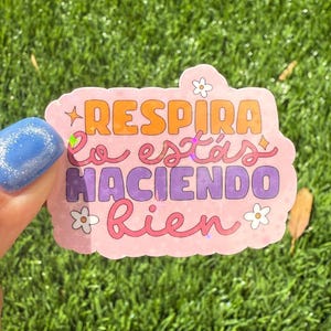 Respira, Lo Estás Haciendo Bien | Spanish Reminder Sticker | Cute ...