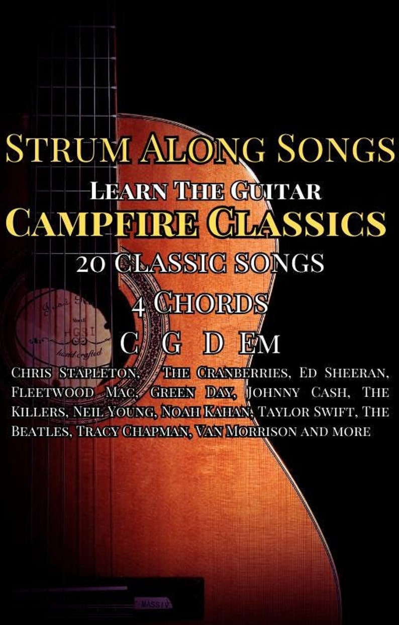 Strum Along Songs - Campfire Classics - Four Chords, 20 Song Chordbook ...