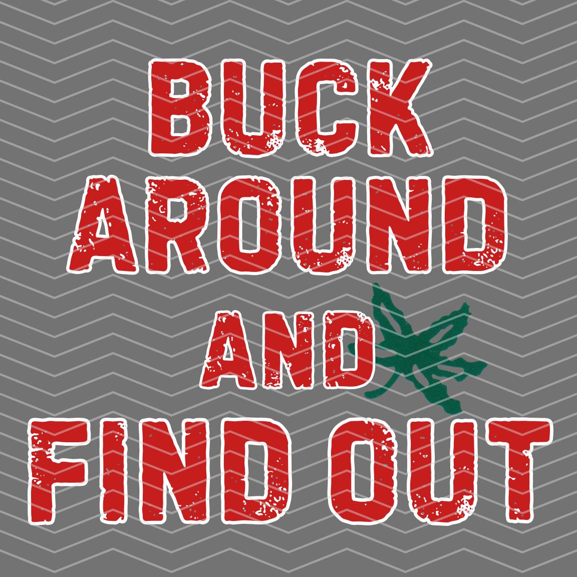 Buck Around and Find Out OSU PNG - Etsy