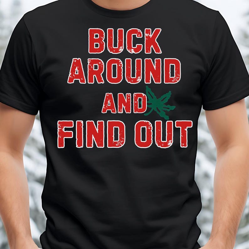 Buck Around and Find Out OSU PNG - Etsy